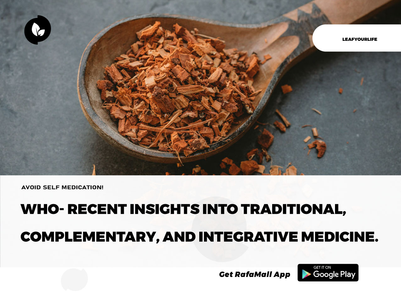 WHO- Recent insights into Traditional, Complementary, and Integrative ...